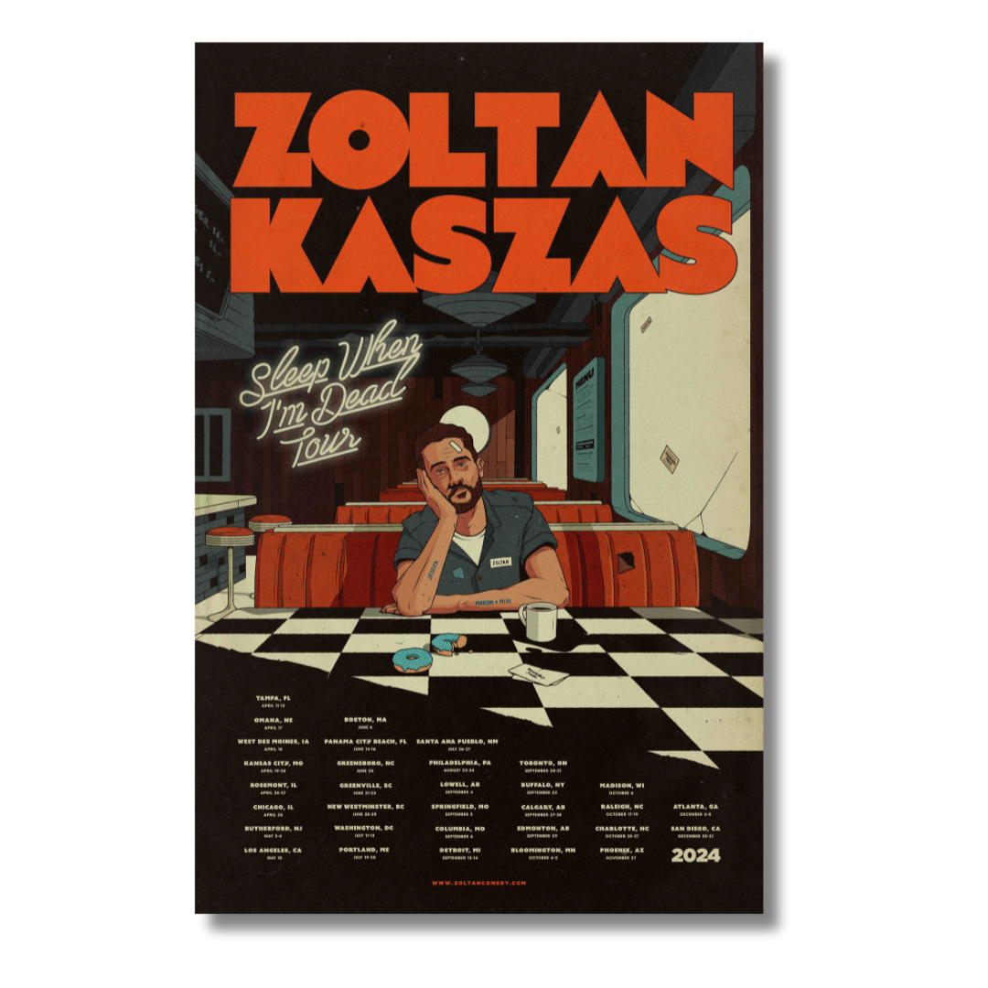 Sleep When I'm Dead Tour 2024 - POSTER – Zoltan Comedy